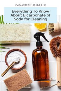 Your Big Guide To Cleaning With Bicarbonate Of Soda - Moral Fibres