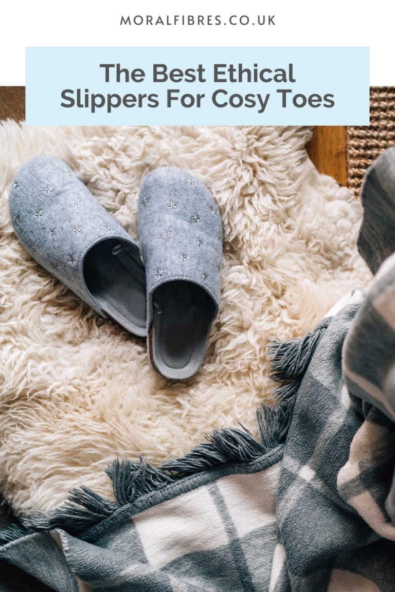 Guide To Ethical Slippers In The UK For Cosy Toes - Moral Fibres
