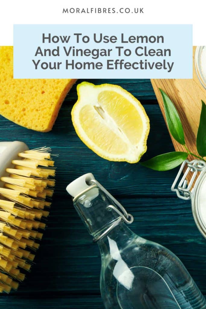 How To Use Lemon And Vinegar To Clean Your Home - Moral Fibres