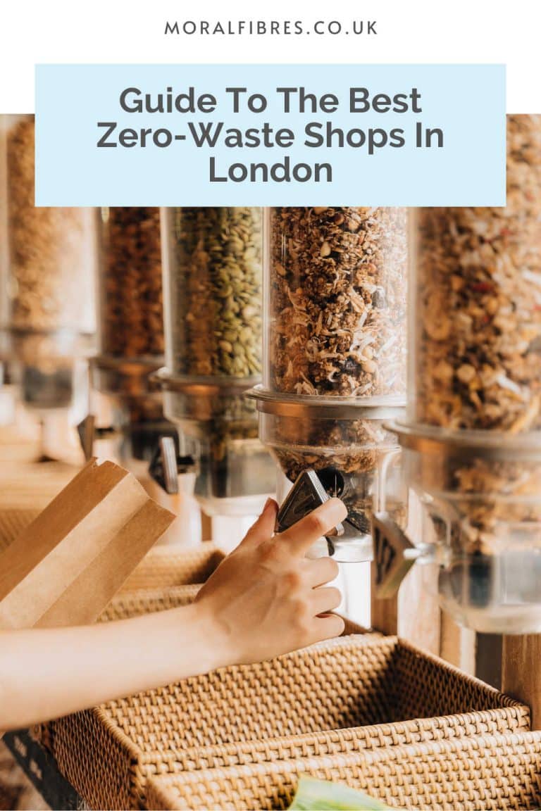 30+ Zero-Waste Shops In London To Refill & Repeat - Moral Fibres