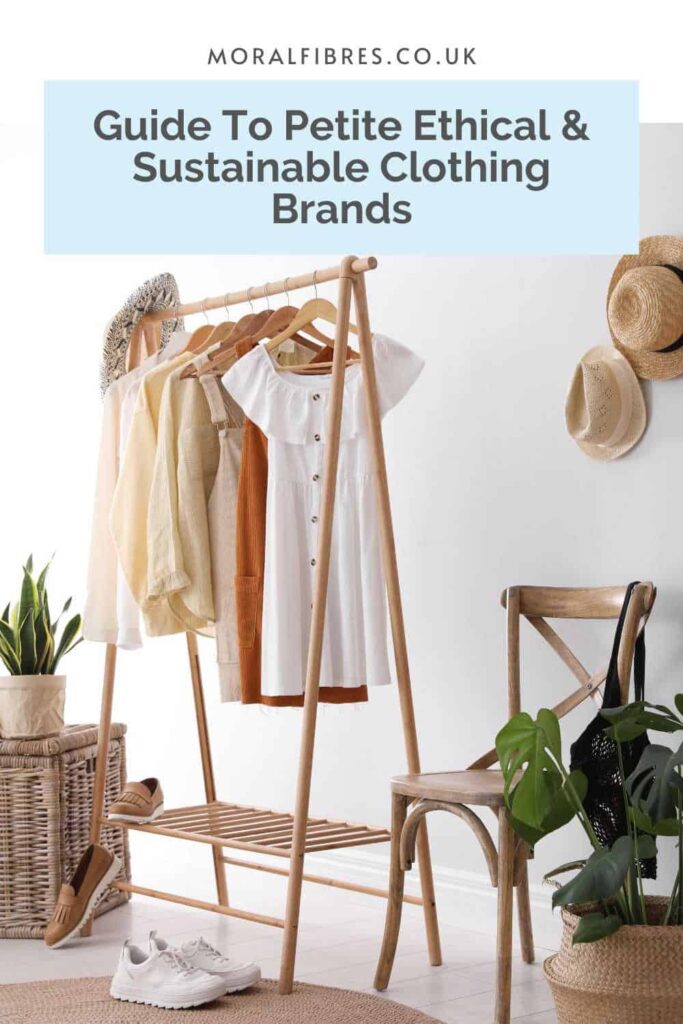 5 Petite Ethical & Sustainable Clothing Brands In The UK - Moral Fibres